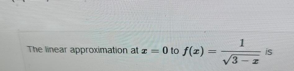 Solved The linear approximation at x=0 ﻿to f(x)=13-x2 ﻿is | Chegg.com
