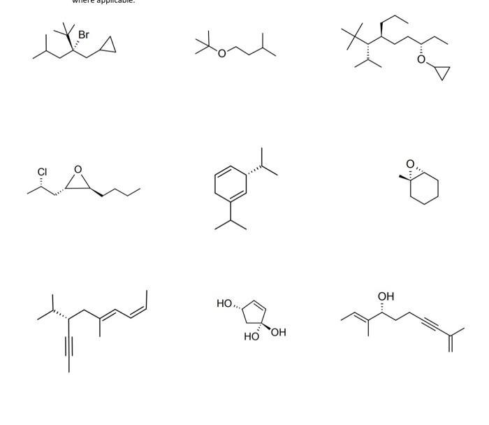 Solved provide the names of compounds.Label R,S,E,Z, cis, | Chegg.com