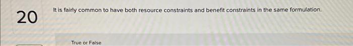 Solved It is fairly common to have both resource constraints | Chegg.com