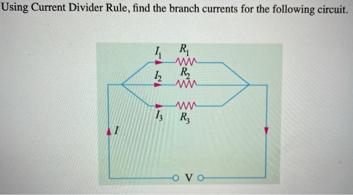 Solved Using Current Divider Rule, find the branch currents | Chegg.com