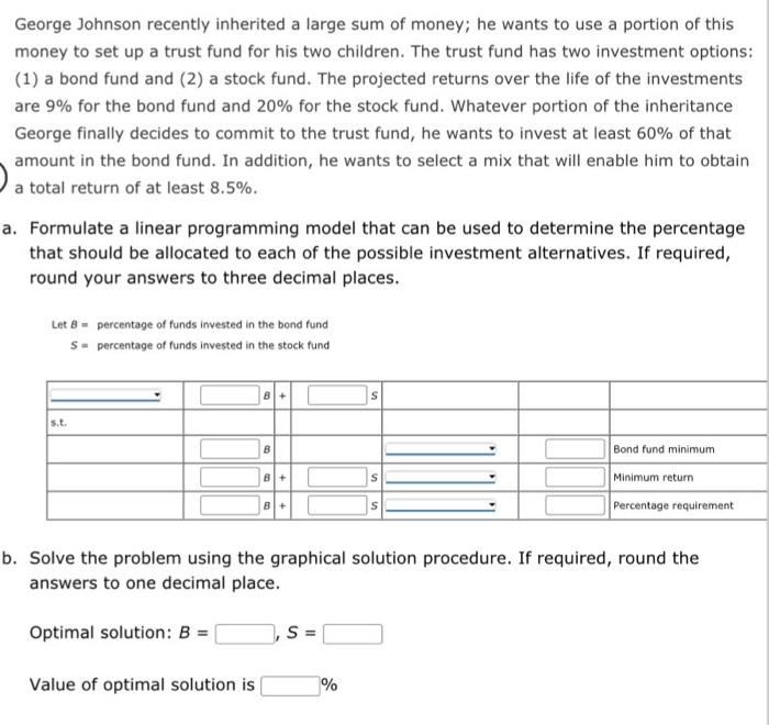 Solved George Johnson recently inherited a large sum of | Chegg.com