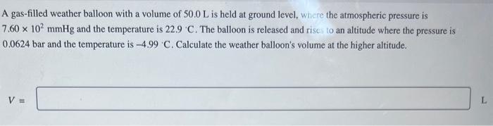 Solved A gas-filled weather balloon with a volume of 50.0 L | Chegg.com