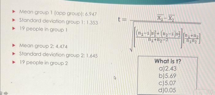 Solved Mean group 1 (app group): 6.947 Standard deviation | Chegg.com