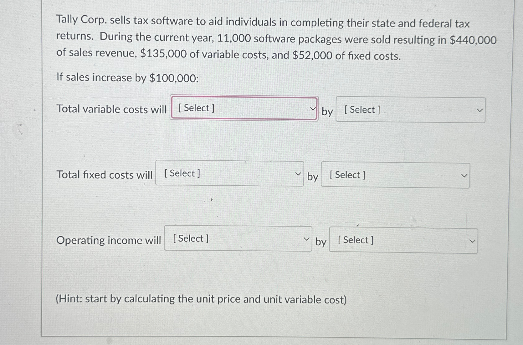 Solved Tally Corp. sells tax software to aid individuals in | Chegg.com