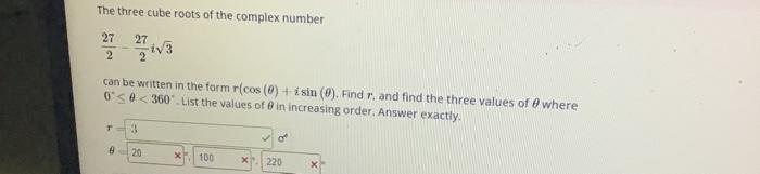 Solved The three cube roots of the complex number 227−227i3 | Chegg.com