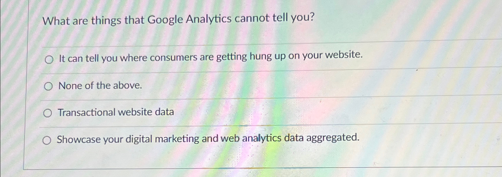 Solved What are things that Google Analytics cannot tell | Chegg.com