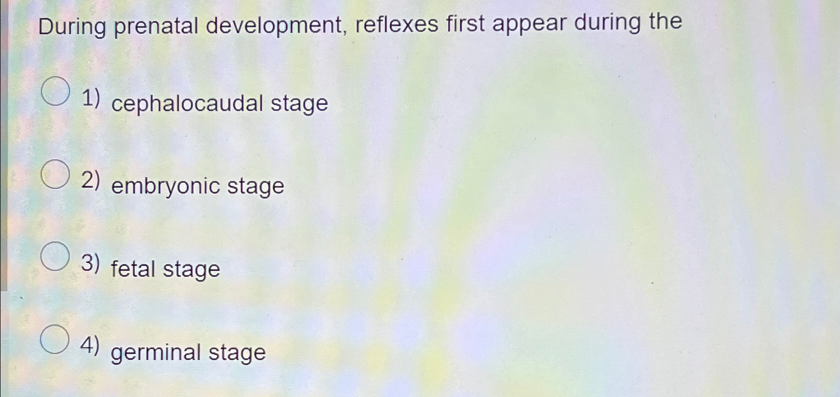 Solved During prenatal development, reflexes first appear | Chegg.com