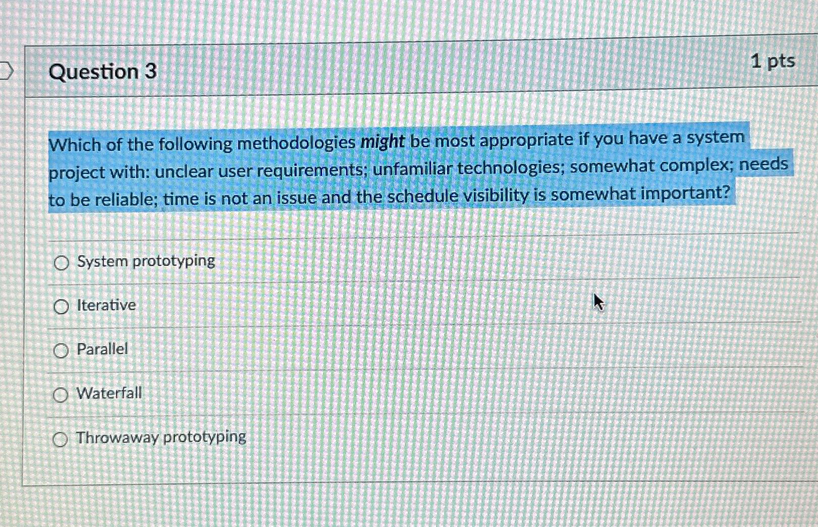 Solved Question 31 ﻿ptsWhich of the following methodologies | Chegg.com