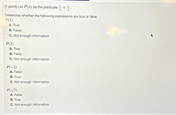 [Solved]: (1 point) Let P(x) be the predicate Determine whet