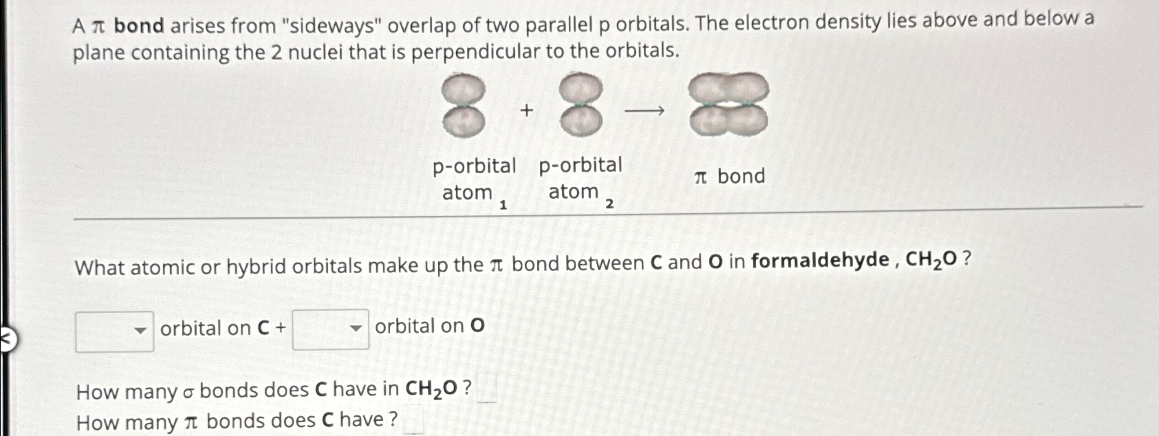 Solved A π ﻿bond arises from "sideways" overlap of two | Chegg.com