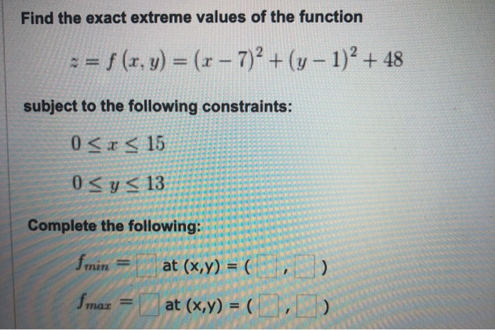 Solved Find the exact extreme values of the function := f | Chegg.com