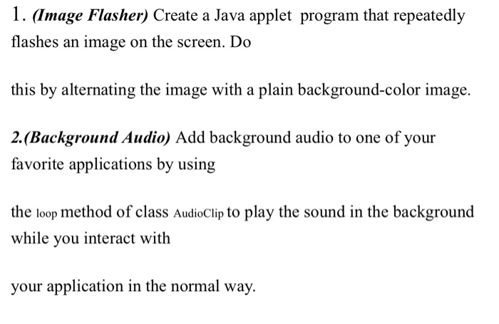 Solved 1. (Image Flasher) Create a Java applet program that | Chegg.com