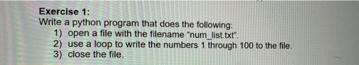 Solved Exercise 1: Write a python program that does the | Chegg.com