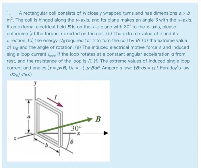 Solved 1. A rectangular coil consists of N closely wrapped | Chegg.com