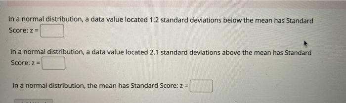 Solved In A Normal Distribution A Data Value Located 1 2