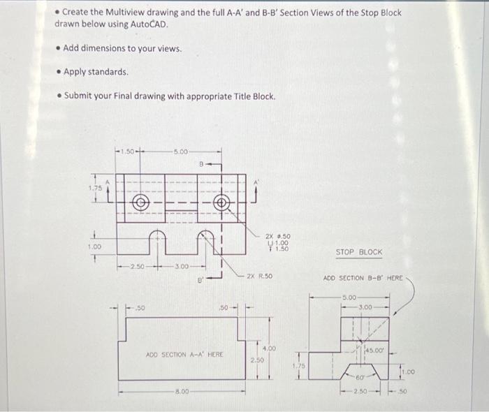 Solved - Create the Multiview drawing and the full A-A' and | Chegg.com Solved - Create the Multiview drawing and the full A-A' and | Chegg.com