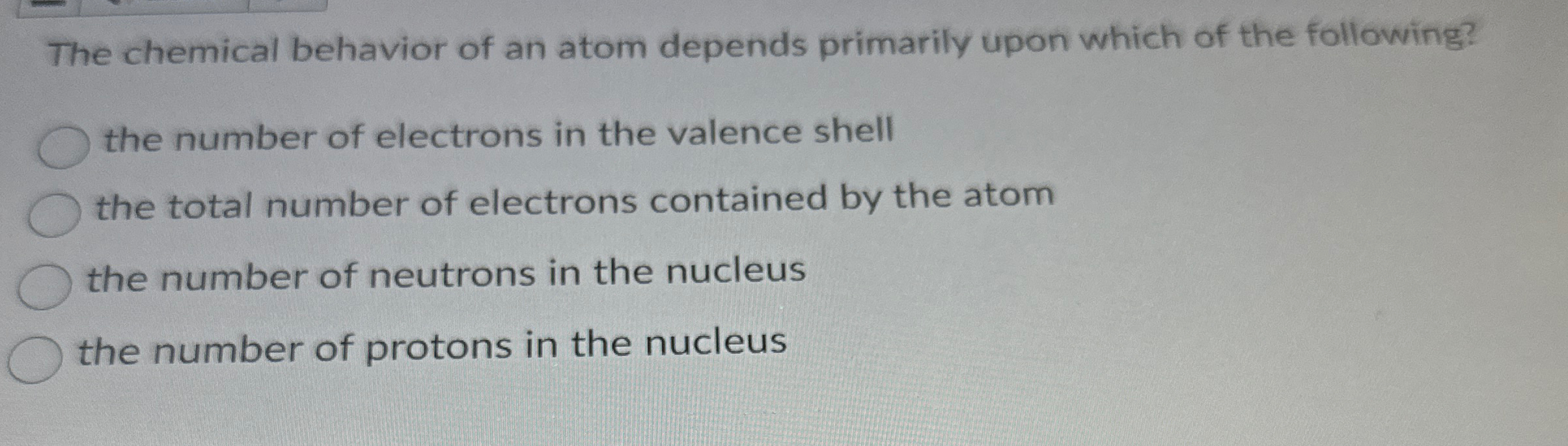 Solved The chemical behavior of an atom depends primarily | Chegg.com