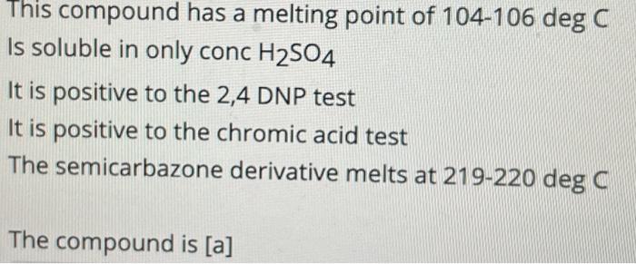 Solved This compound has a melting point of 104-106 deg C Is | Chegg.com