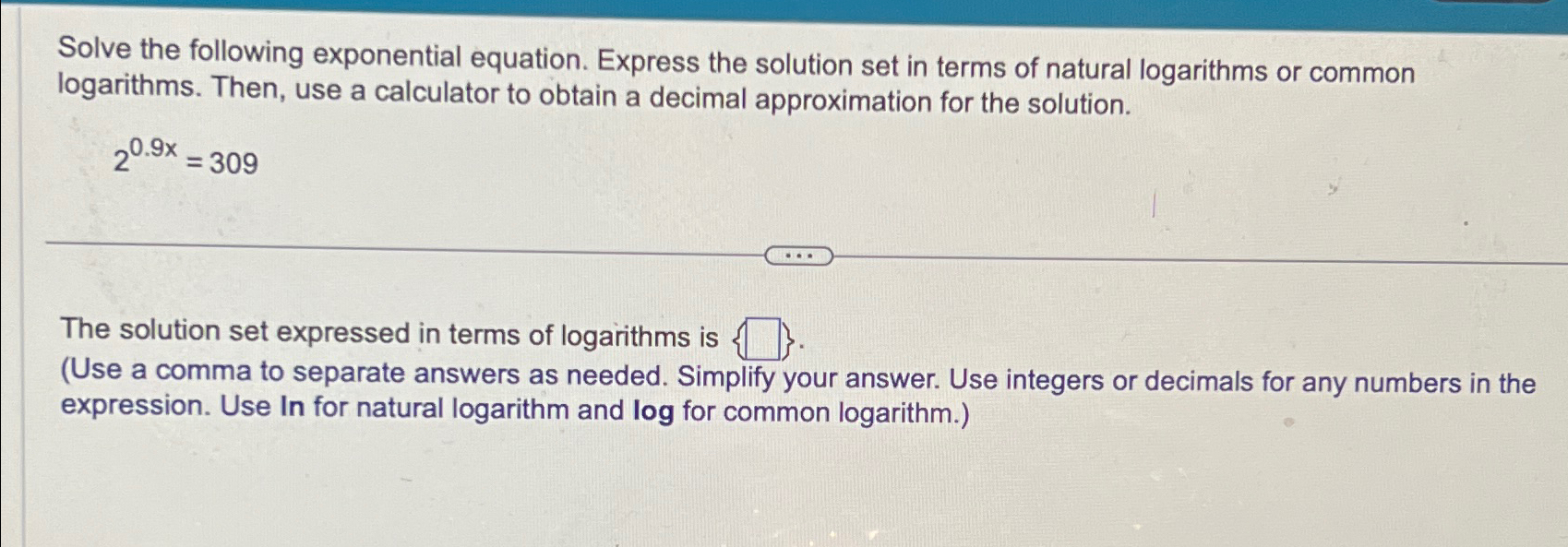 Solved Solve the following exponential equation. Express the | Chegg.com