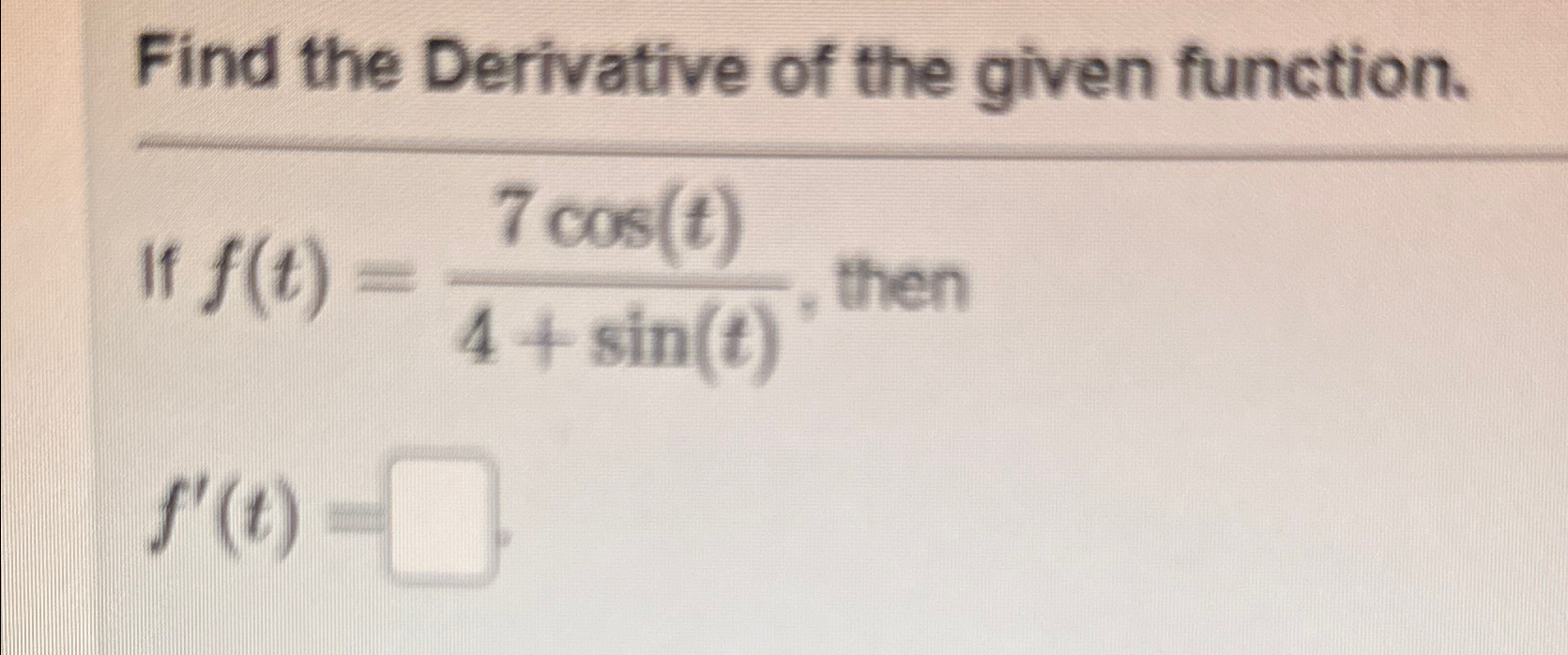 Solved Find the Derivative of the given function.If | Chegg.com