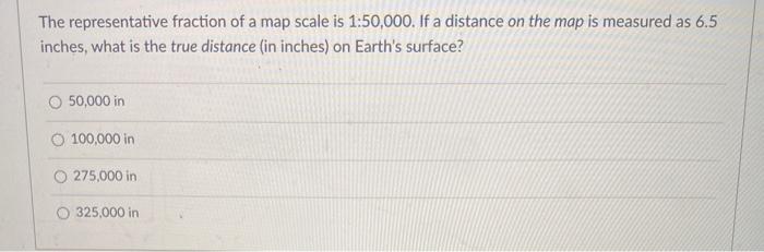 Solved The representative fraction of a map scale is | Chegg.com