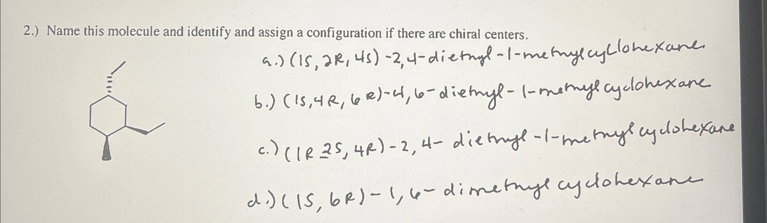 Solved 2.) ﻿Name this molecule and identify and assign a | Chegg.com