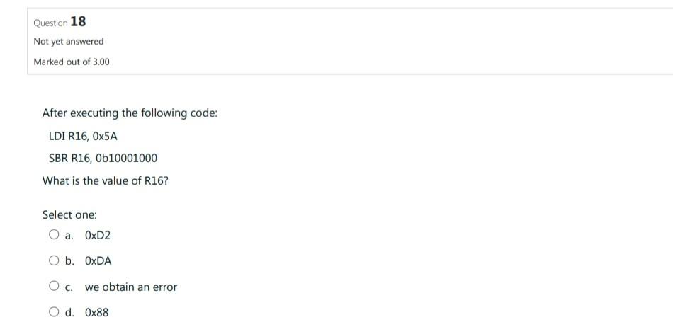 Solved After executing the following code: LDI R16, 0 5 A | Chegg.com