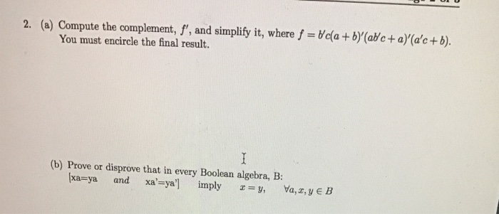 Solved 2. (a) Compute the complement, f', and simplify it, | Chegg.com