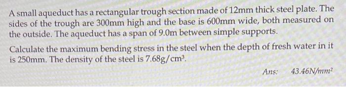 Solved A small aqueduct has a rectangular trough section | Chegg.com