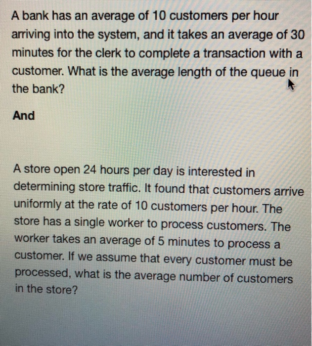 Solved A bank has an average of 10 customers per hour | Chegg.com