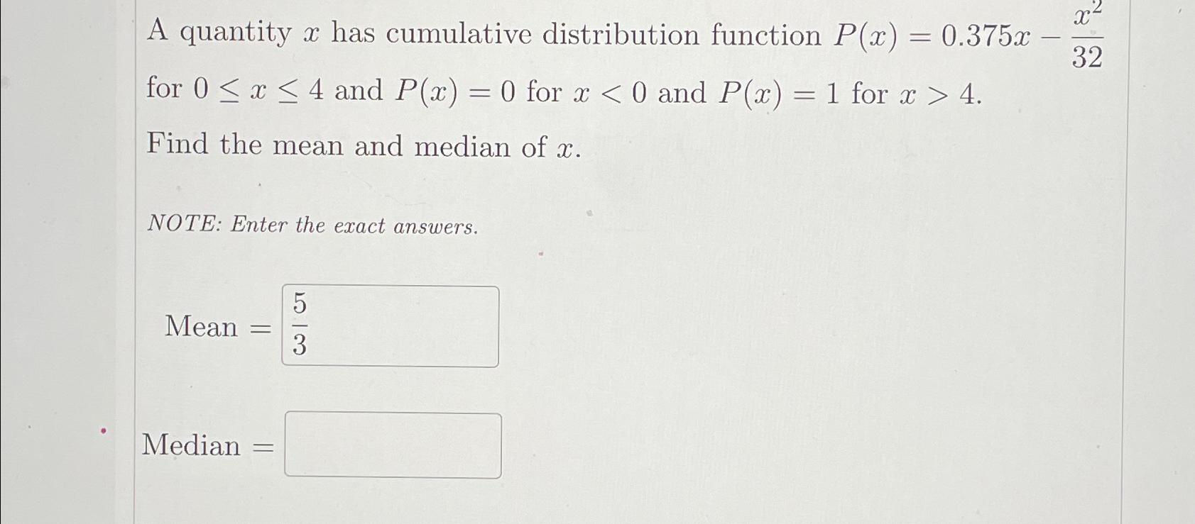 Solved A quantity x ﻿has cumulative distribution function | Chegg.com