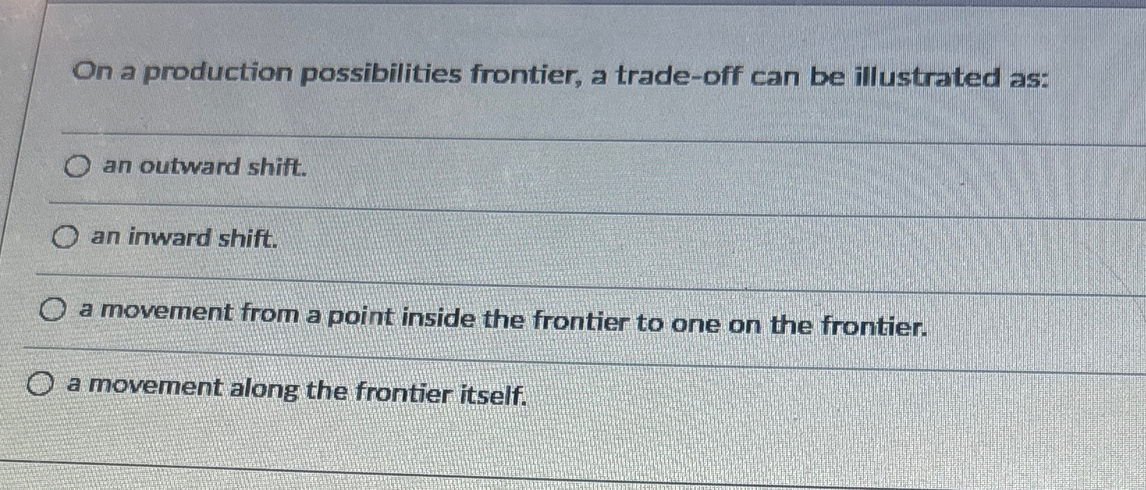 Solved a production possibilities frontier, a trade-off can | Chegg.com