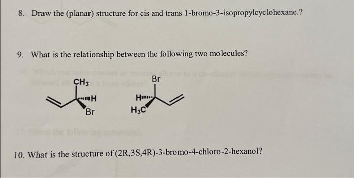 Solved 8. Draw the (planar) structure for cis and trans | Chegg.com