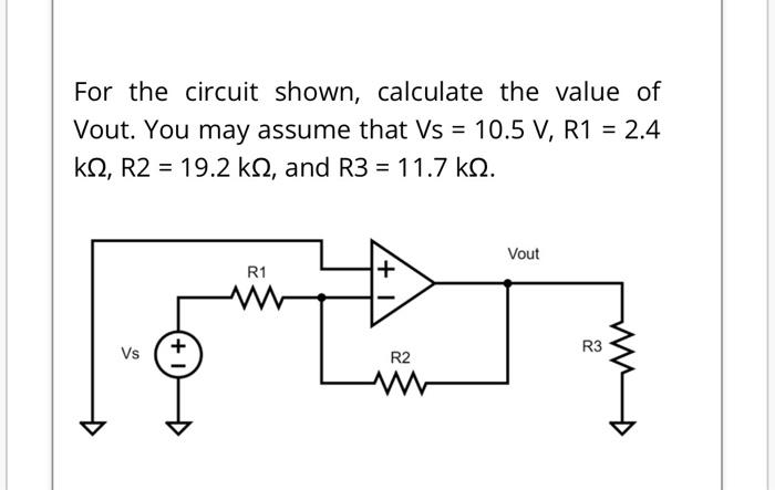 Solved For the circuit shown, calculate the value of Vout. | Chegg.com