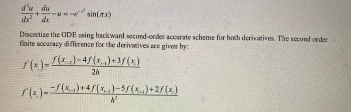 Solved -=-e- d'u du + sin(1x) dx² dx Discretize the ODE | Chegg.com