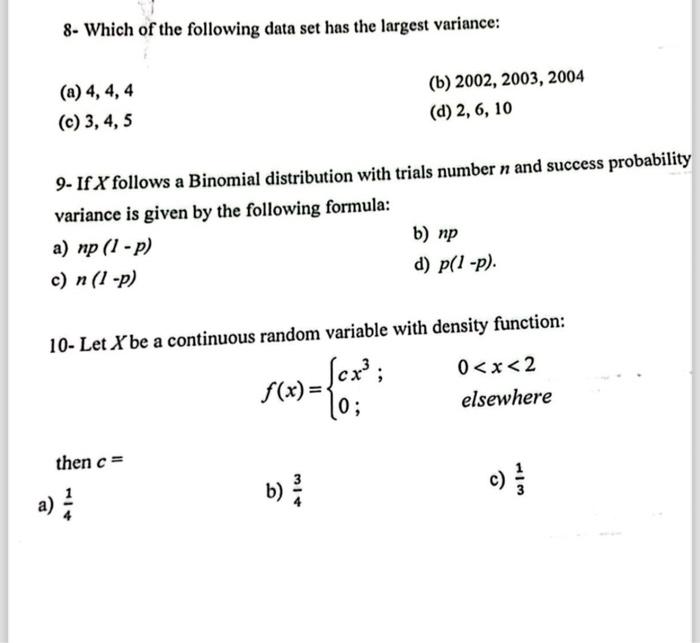 Solved 8- Which of the following data set has the largest | Chegg.com