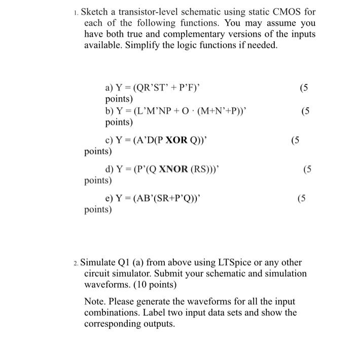 Solved 1. Sketch a transistor-level schematic using static | Chegg.com