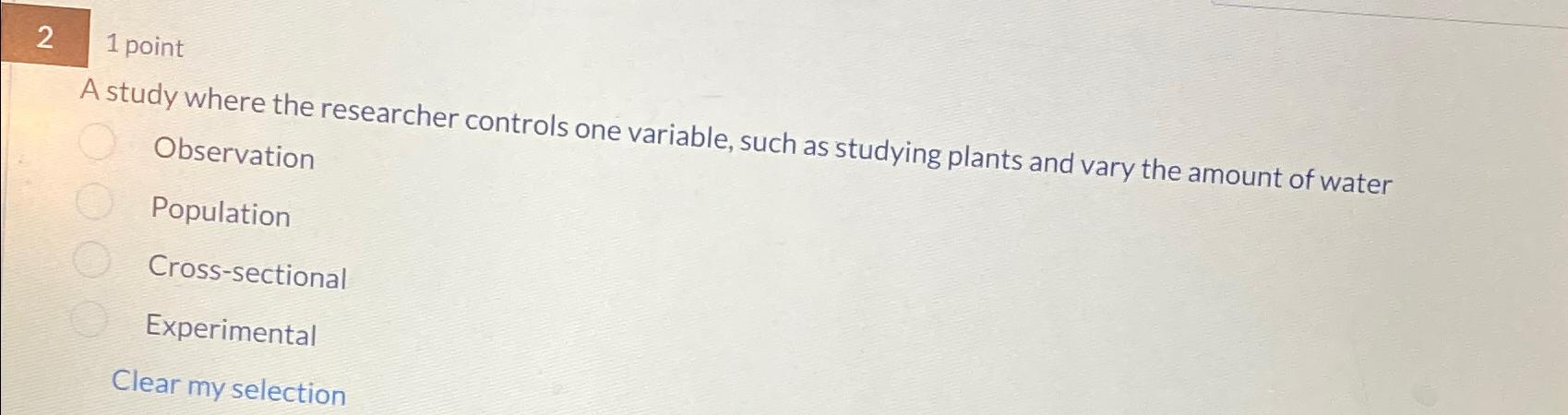 Solved 21 ﻿pointA study where the researcher controls one | Chegg.com