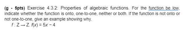 Solved (g - 5pts) ﻿Exercise 4.3.2: Properties of algebraic | Chegg.com