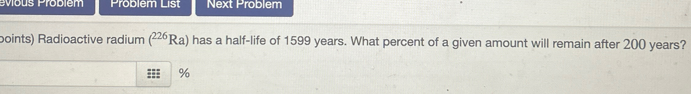 Solved ooints) ﻿Radioactive radium ( ?226Ra ) ﻿has a | Chegg.com
