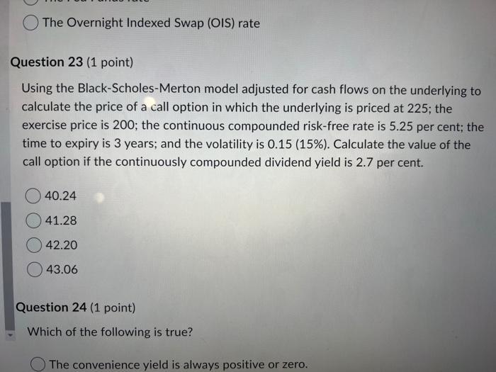 Solved The Overnight Indexed Swap (OIS) rate Question 23 (1 | Chegg.com