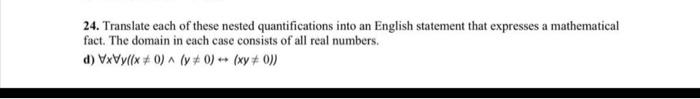 Solved 24. Translate each of these nested quantifications | Chegg.com
