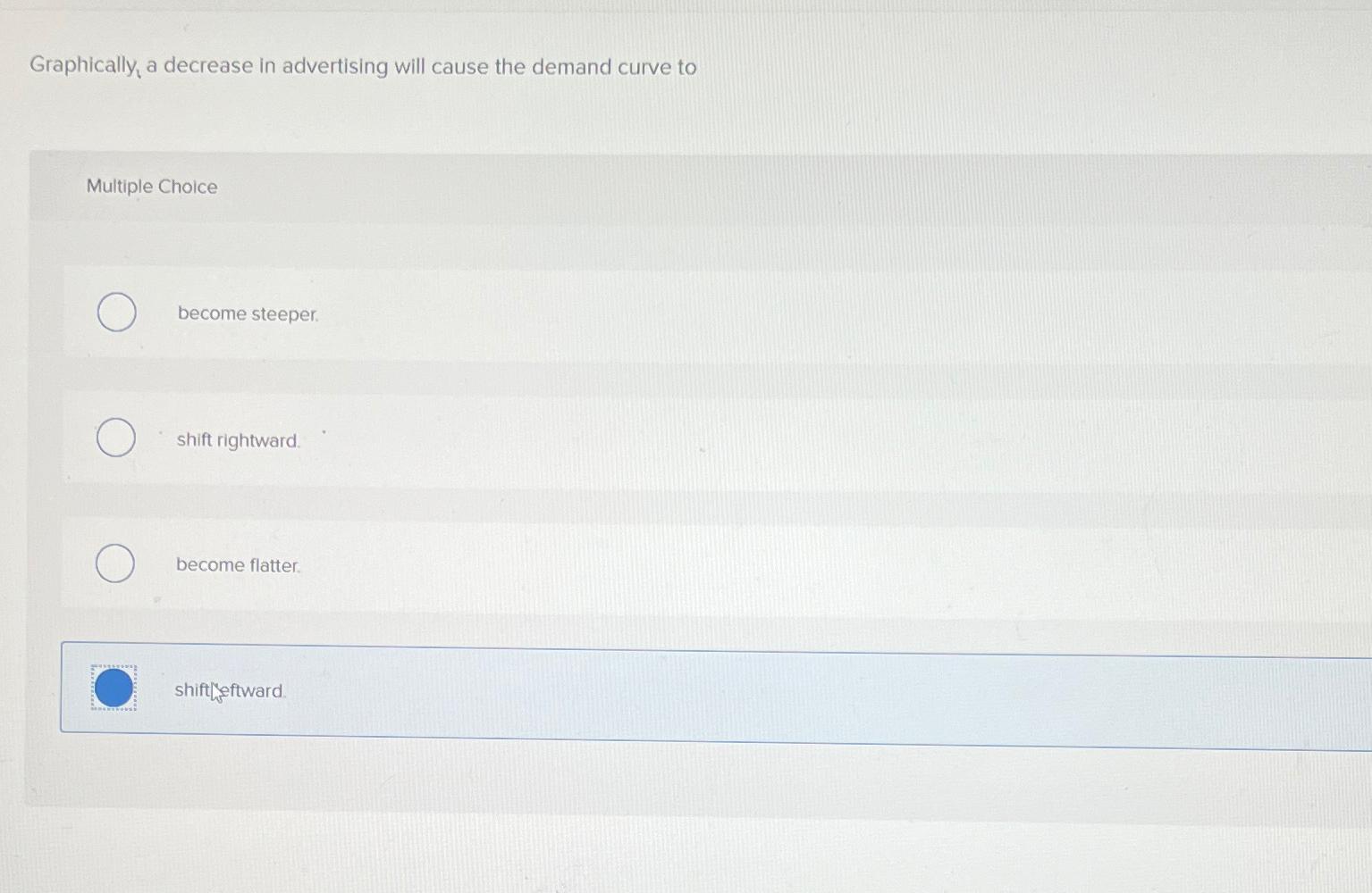 Solved Graphically, a decrease in advertising will cause the | Chegg.com