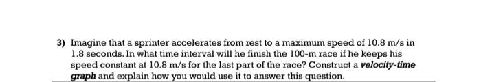 Solved 3) Imagine that a sprinter accelerates from rest to a | Chegg.com