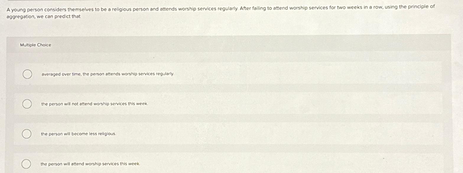 Solved aggregation, we can predict thatMultiple | Chegg.com