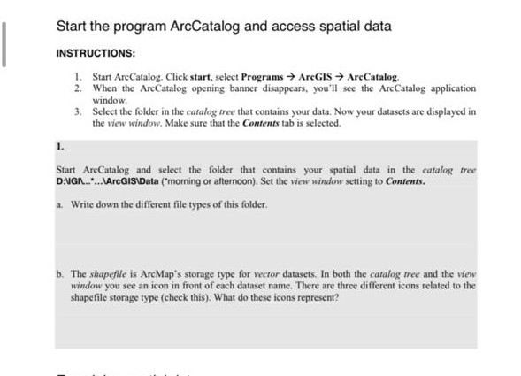 Solved Start the program ArcCatalog and access spatial data | Chegg.com