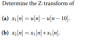 Solved Determine the Z-transform | Chegg.com