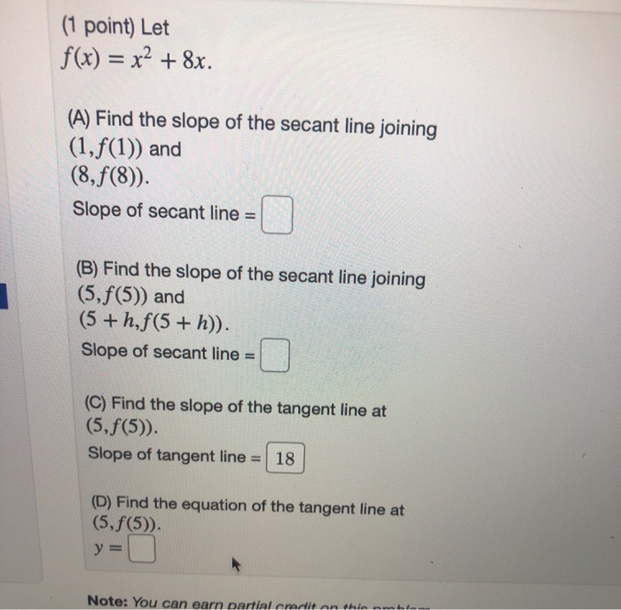 Solved 1 Point Let F X X2 8x A Find The Slope Of