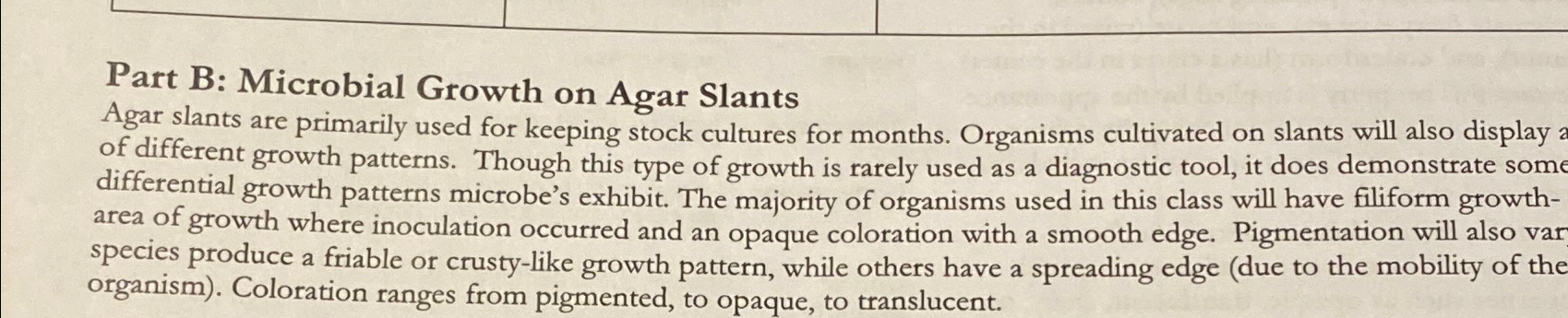 Solved Part B: Microbial Growth on Agar SlantsAgar slants | Chegg.com