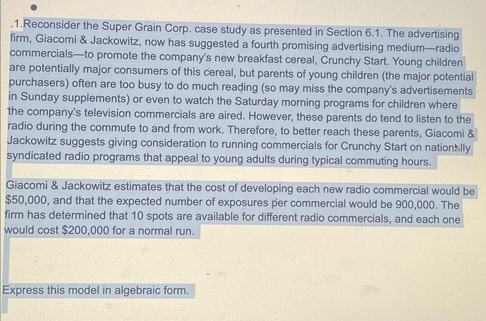 Solved Reconsider the Super Grain Corp. case study as | Chegg.com